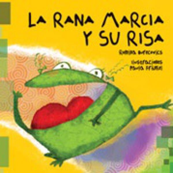 La Normal Libros - La Rana Marcia Y Su Risa
